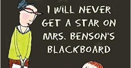 KISS THE BOOK: I Will Never Get A Star On Mrs. Benson’s Blackboard by ...