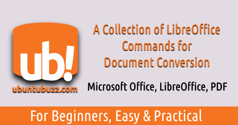 A Collection of Microsoft Office, LibreOffice, and PDF Document Conversion Tutorials