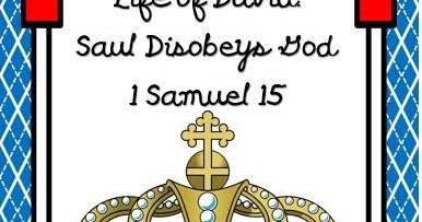Bible Fun For Kids: Life of David: 6. Saul Disobeys God