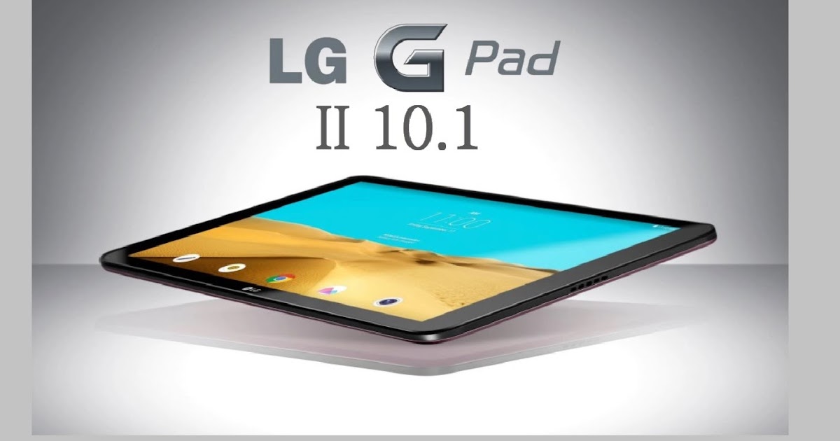 India Tech News: LG G Pad III 10.1 makes its debut with 10.1-inch full ...