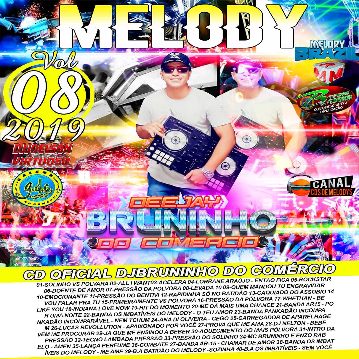 CD MELODY VOL-08 OFICIAL DO DJBRUNINHO DO COMÉRCIO 2019 - Radio Mania ...