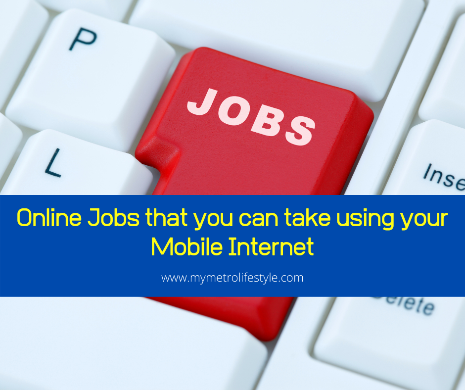 .: Online Jobs that you can take using your Mobile Internet