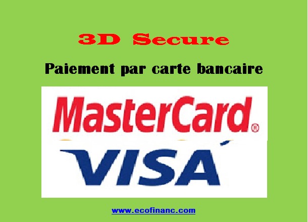 Activer 3D Secure pour effectuer votre paiement par carte bancaire en toute sécurité