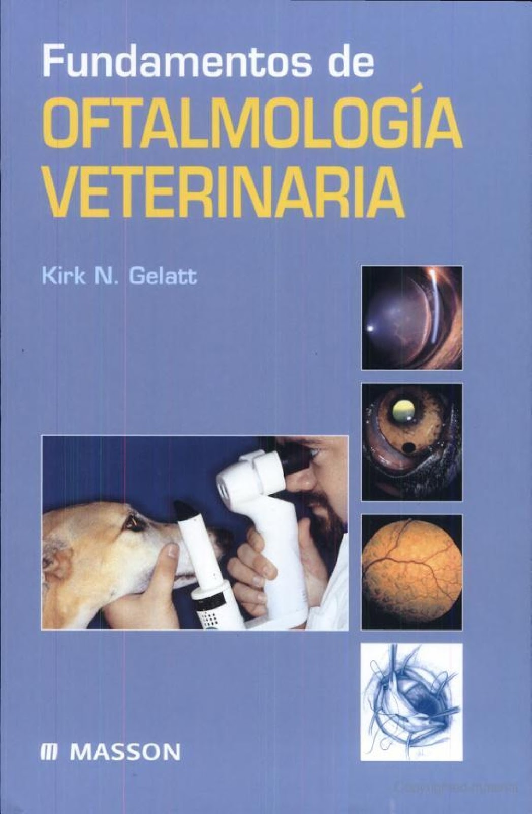 MVZDocs: Fundamentos de Oftalmologia Veterinaria - Gelatt (PDF)