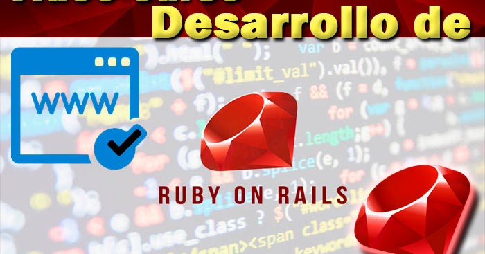 Vídeo Curso Crear un Sitio Sencillo Ruby on Rails desde Cero Referencia SKU: 765 - CURSOS VIDEOS ...