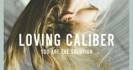 【和訳】Loving Caliber – You Are The Solution