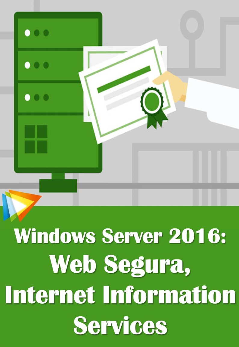 Curso de Windows Server 2016: Web Segura, Internet Information Services ...