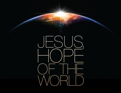 Blessed By The Lord: May 31, 2017 - THE HOPE OF THE WORLD