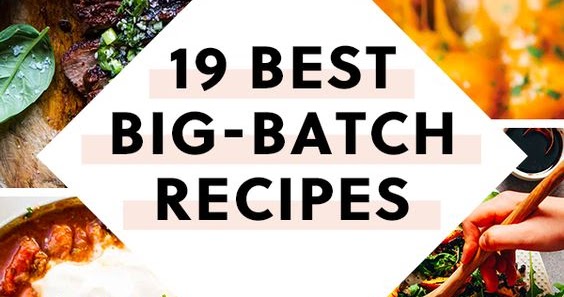 19 Big-Batch Dishes to Feed a Crowd - Food Inspiration Healthy