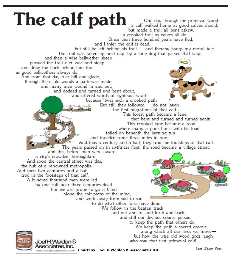 Journey in my world......!!: Don’t follow the calf path