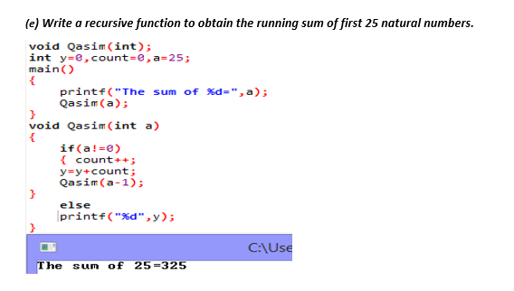 ) Write a recursive function to obtain the running sum of first 25 ...