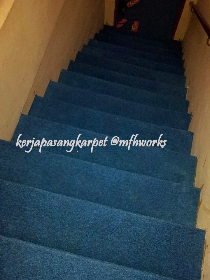 Feel The Uniqueness ~: Pemasangan Karpet Tangga Rumah dan Pejabat