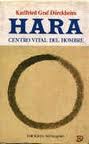 UNA PUERTA: El libro HARA - de Karlfried Graf Dürckheim