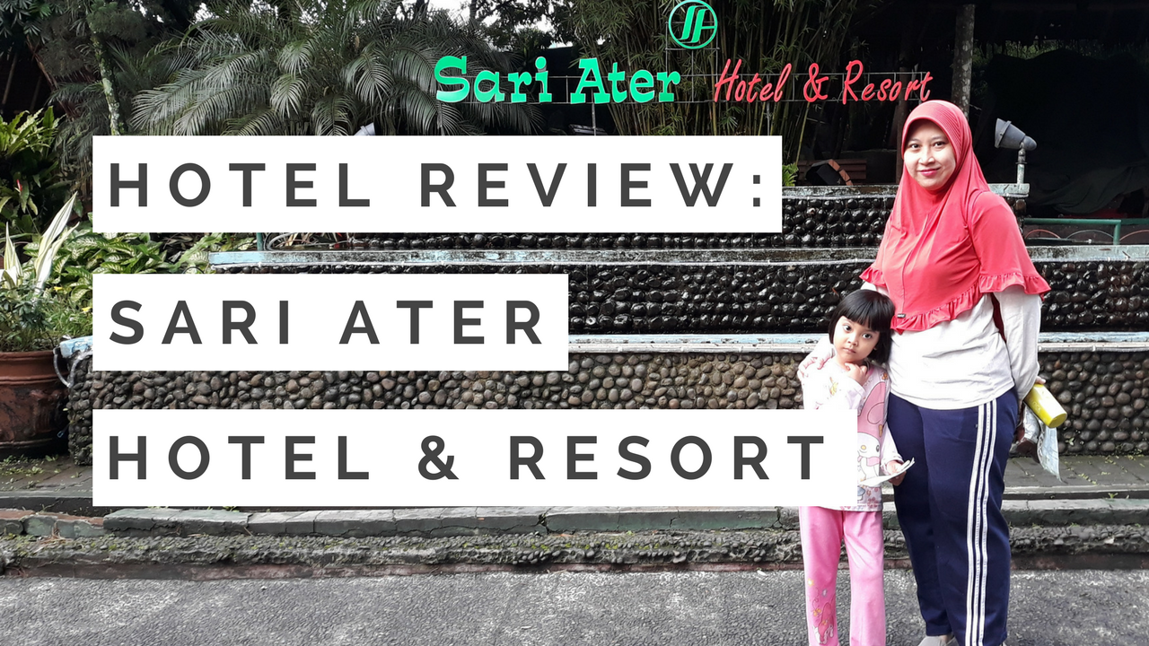 HOTEL REVIEW: SARI ATER HOTEL & RESORT - Tempat wisata terpadu favorit ...