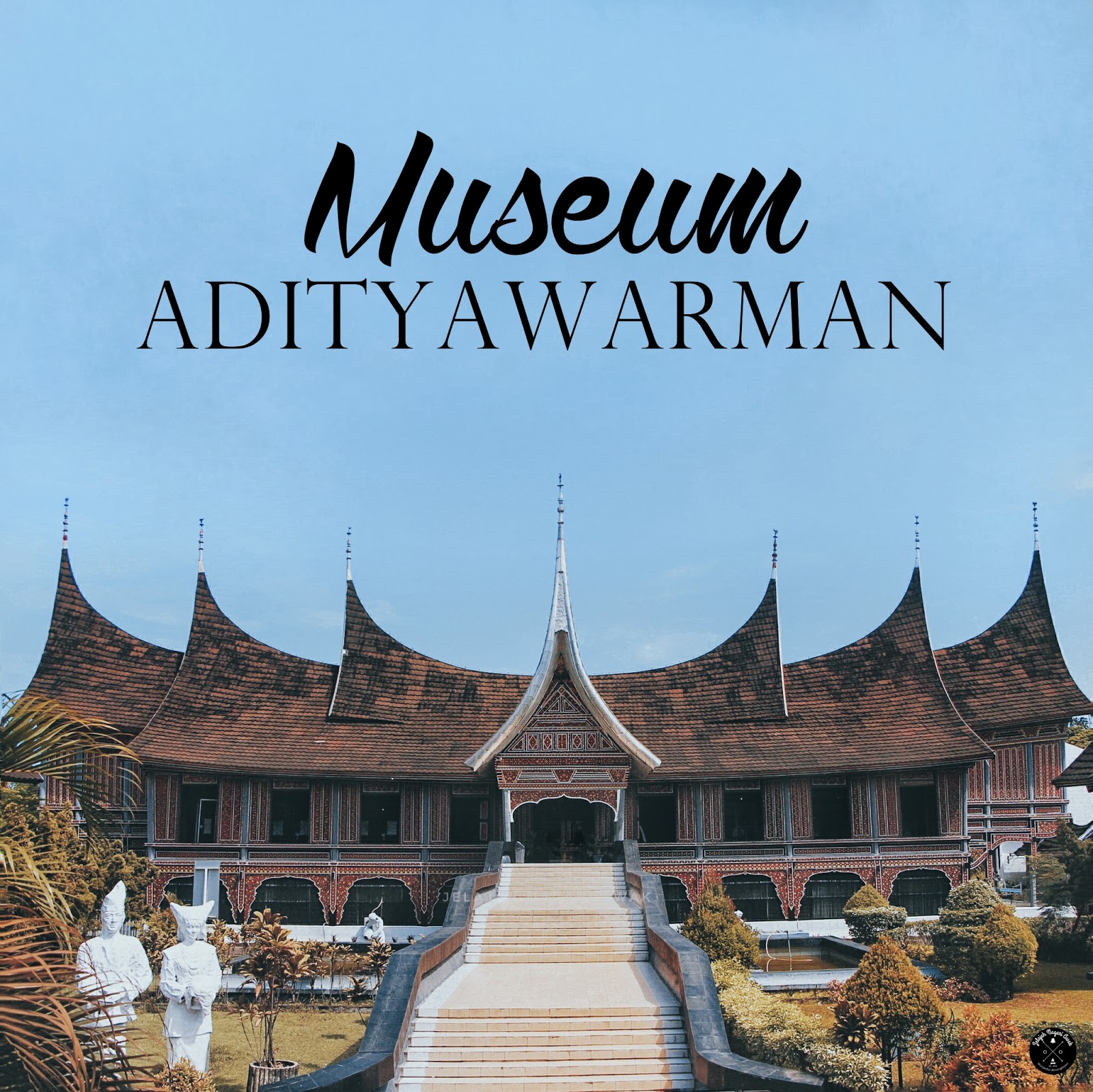 Jelajah Nagari Awak: Museum Adityawarman dan Intip Serba Serbi Isinya