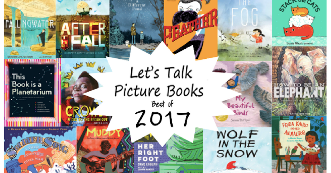 Let's Talk Picture Books: Best Picture Books of 2017