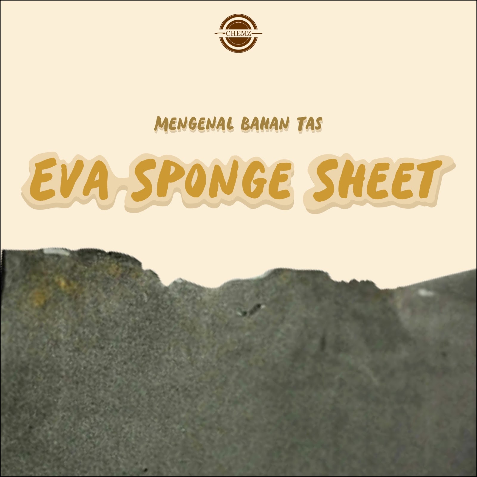 Mengenal Bahan Tas : Eva Sponge Sheet