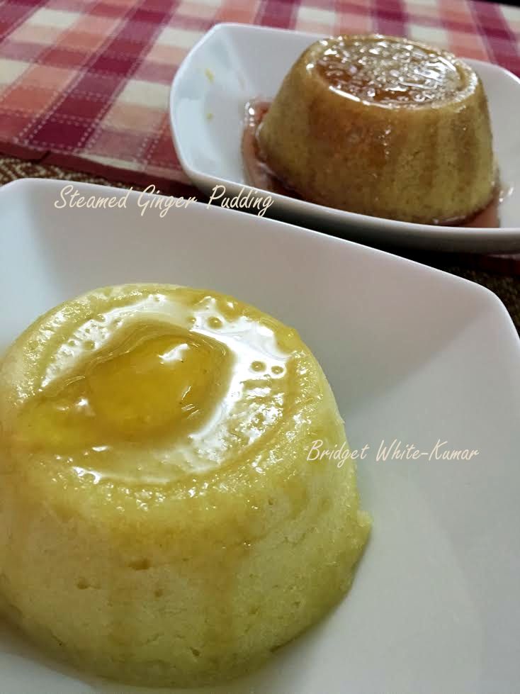 ANGLO-INDIAN CUISINE : GINGER PUDDING - STEAMED GINGER PUDDING