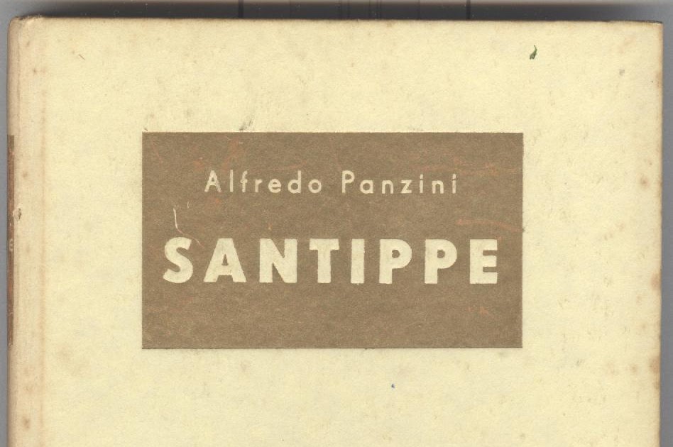 IL LETTORE IMPENITENTE: Alfredo Panzini SANTIPPE - BMM 1954 - £ 250