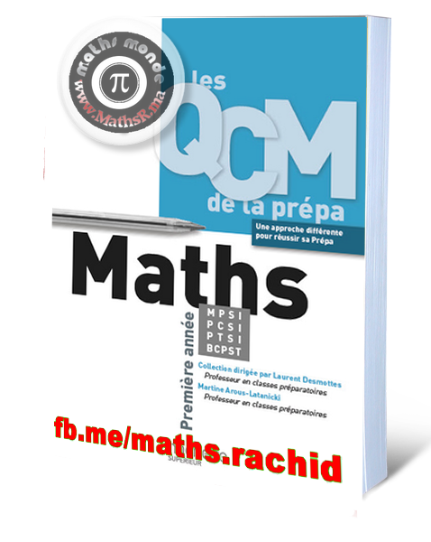 Livre Les QCM de la prépa - MATHS MPSI-PCSI-PTSI-BCPST.pdf - maths monde