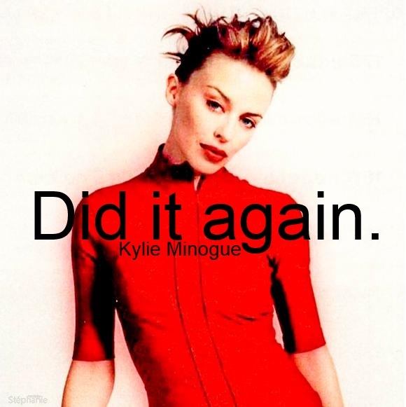 Kylie Fanmade Art: Did It Again