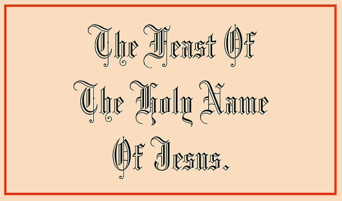ZEPHYRINUS.: The Feast Of The Holy Name Of Jesus.