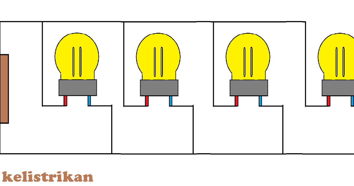 60+ Gaya Terbaru Rangkaian Lampu Seri, Rangkaian Lampu