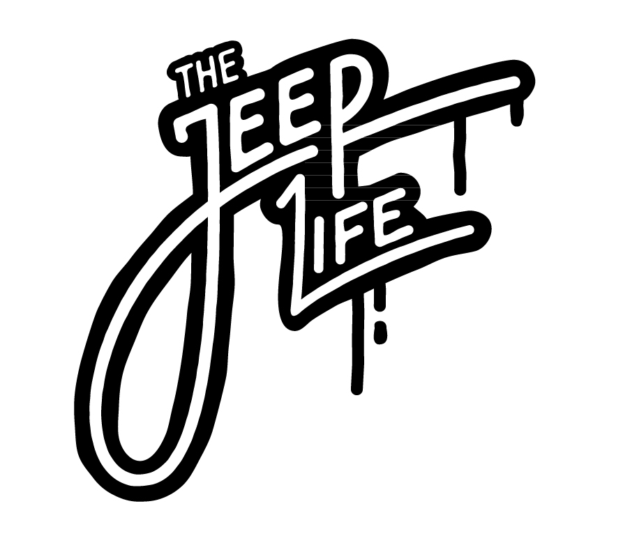 Just For Jeeps Blog: Hand Drawn "The Jeep Life" logo.