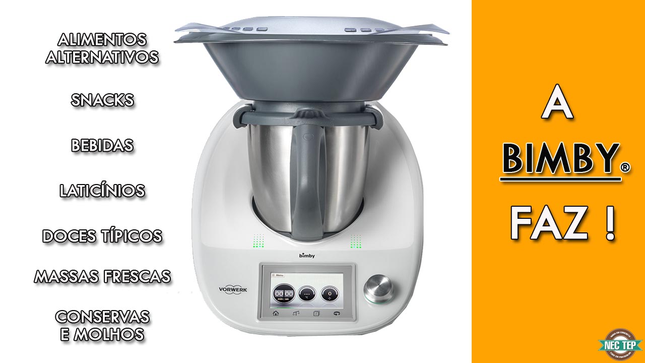 BIMBY®: Não compre os básicos. A BIMBY® faz! - NECTEP em palavras