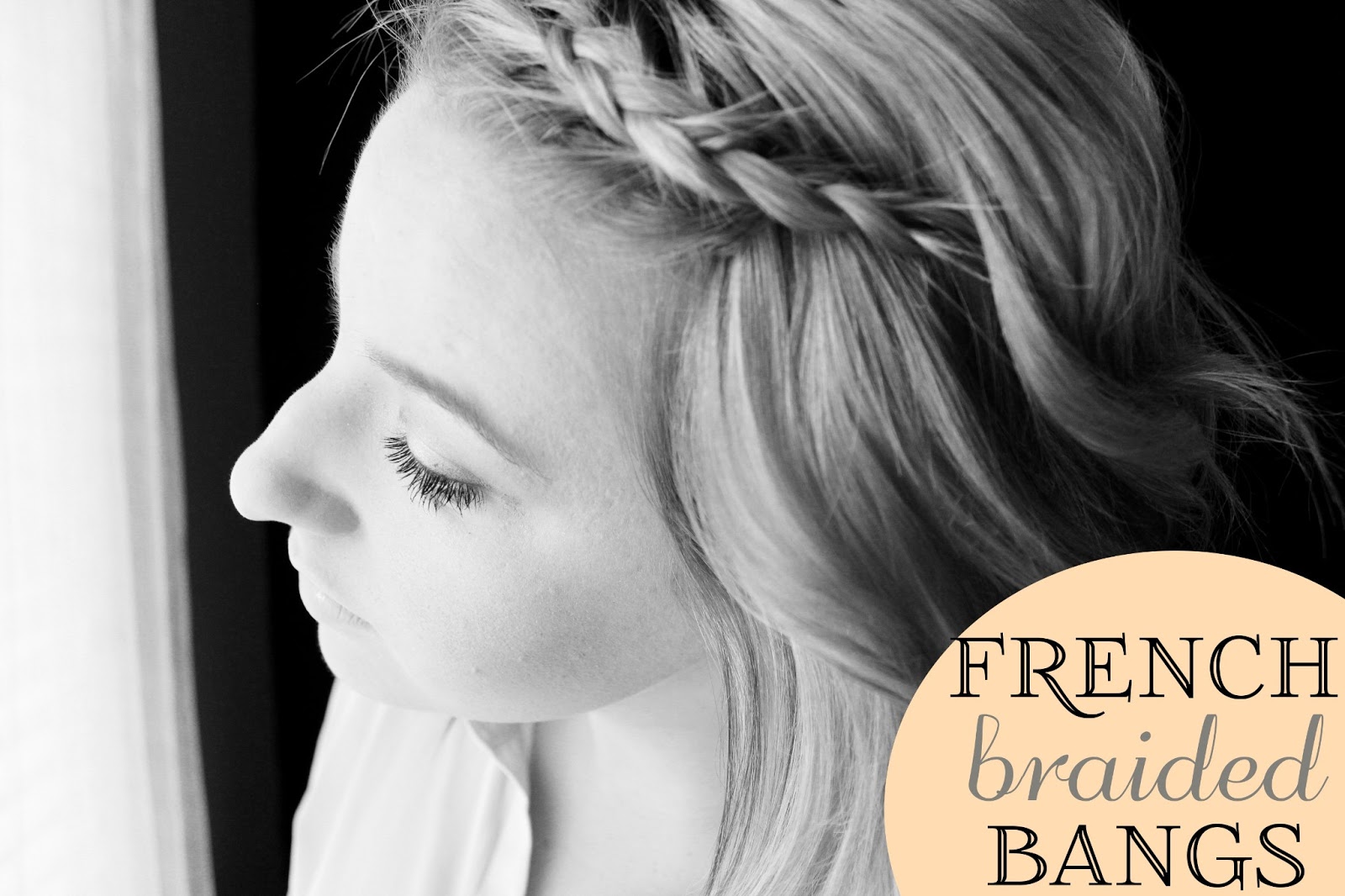 How To French Braid Bangs