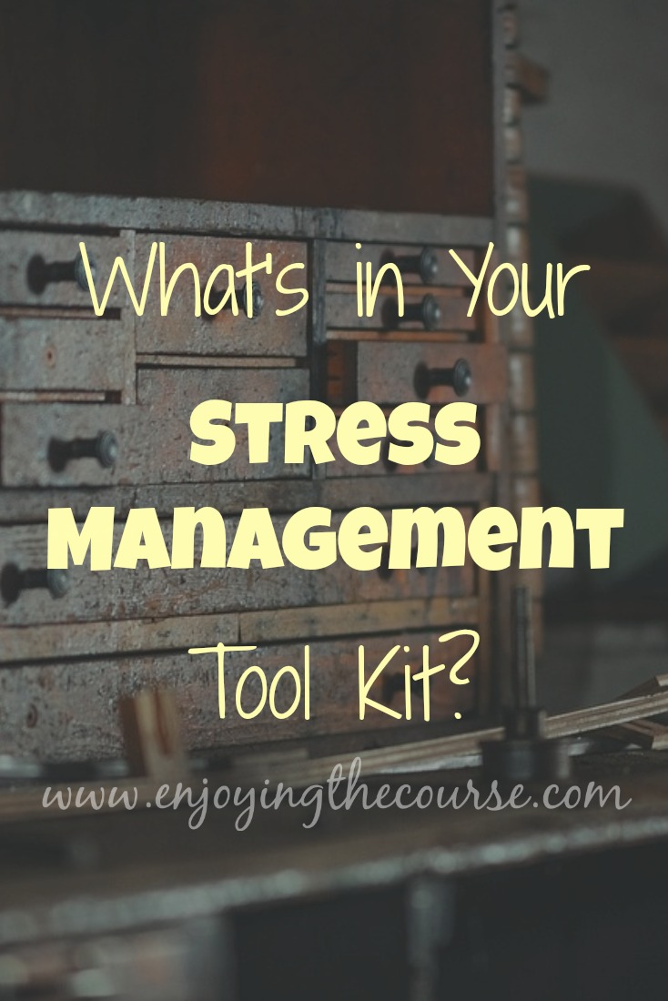 Enjoying The Course: Stress Management Tool Kit Essentials
