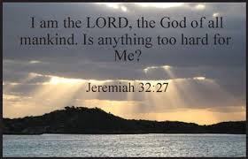 Daily Prayer: There is Nothing Too Hard for God