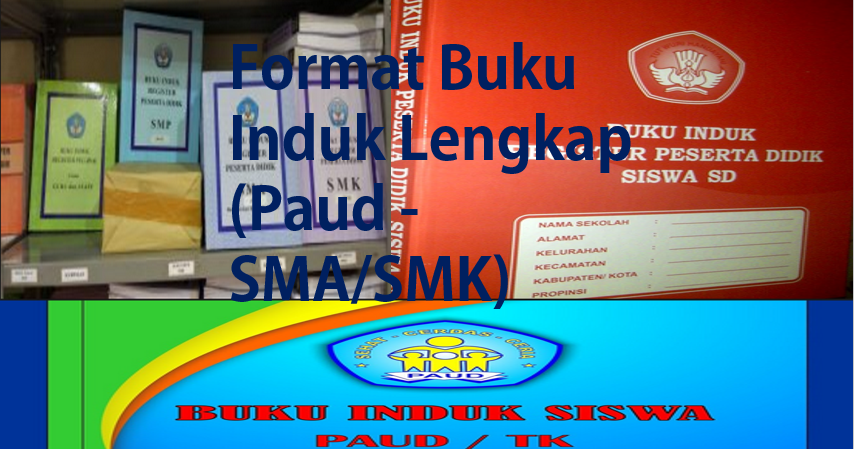 Format Buku Induk Lengkap (Paud - SMA/SMK) - BERKAS FILE EDUKASI