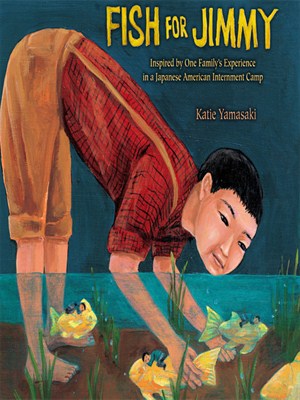 KISS THE BOOK: Fish for Jimmy by Katie Yamasaki - ESSENTIAL