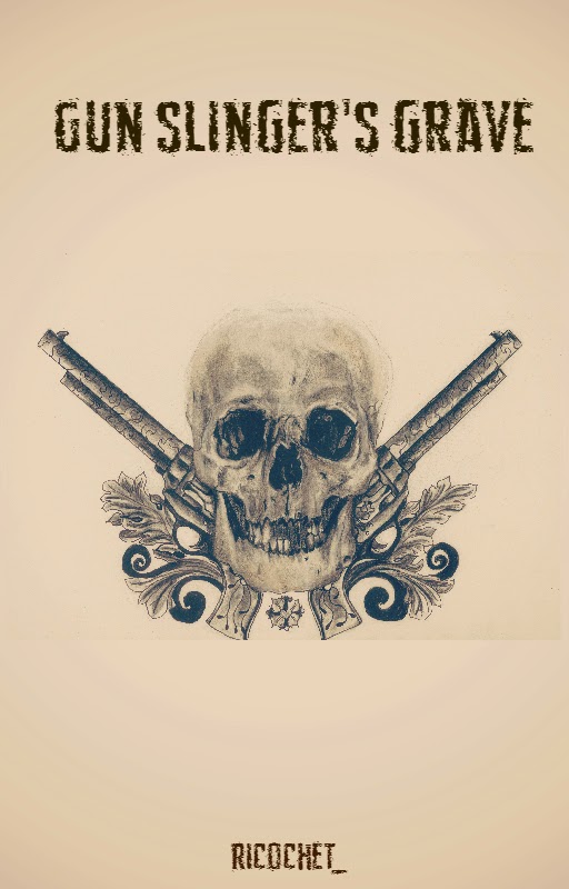 Gunslinger’s Grave: Chapter 2