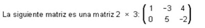 Algebra Lineal: 2.1 Definición de matriz, notación y orden.