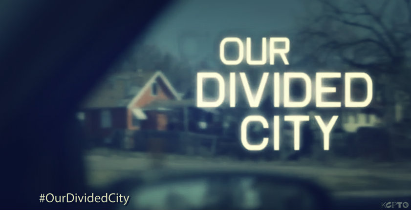 TKC MUST SEE!!! OUR DIVIDED CITY DOCUMENTARY EXAMINES KANSAS CITY ...
