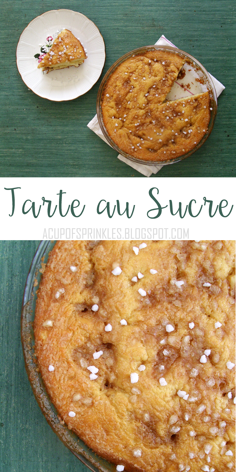 Tarte au Sucre | A Cup of Sprinkles | Recipes from my French kitchen
