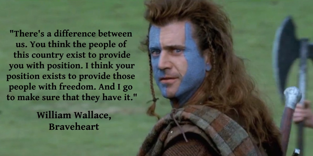 The New Age Nerd: Braveheart Quotes.......