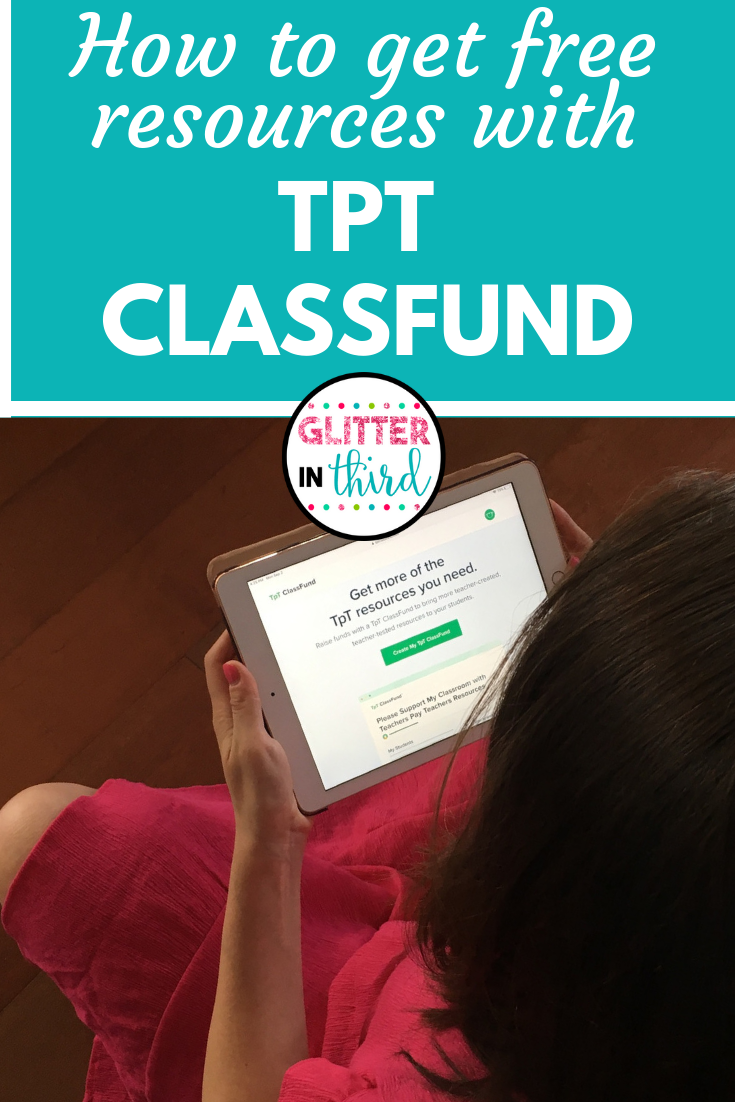 How to use TPT Classfund for MORE classroom resources - Glitter in Third