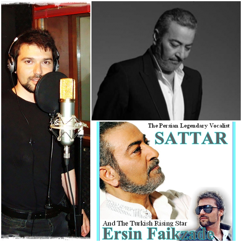 International Music News: LEGENDARY SINGER SATTAR AND ERSIN FAIKZADE ...