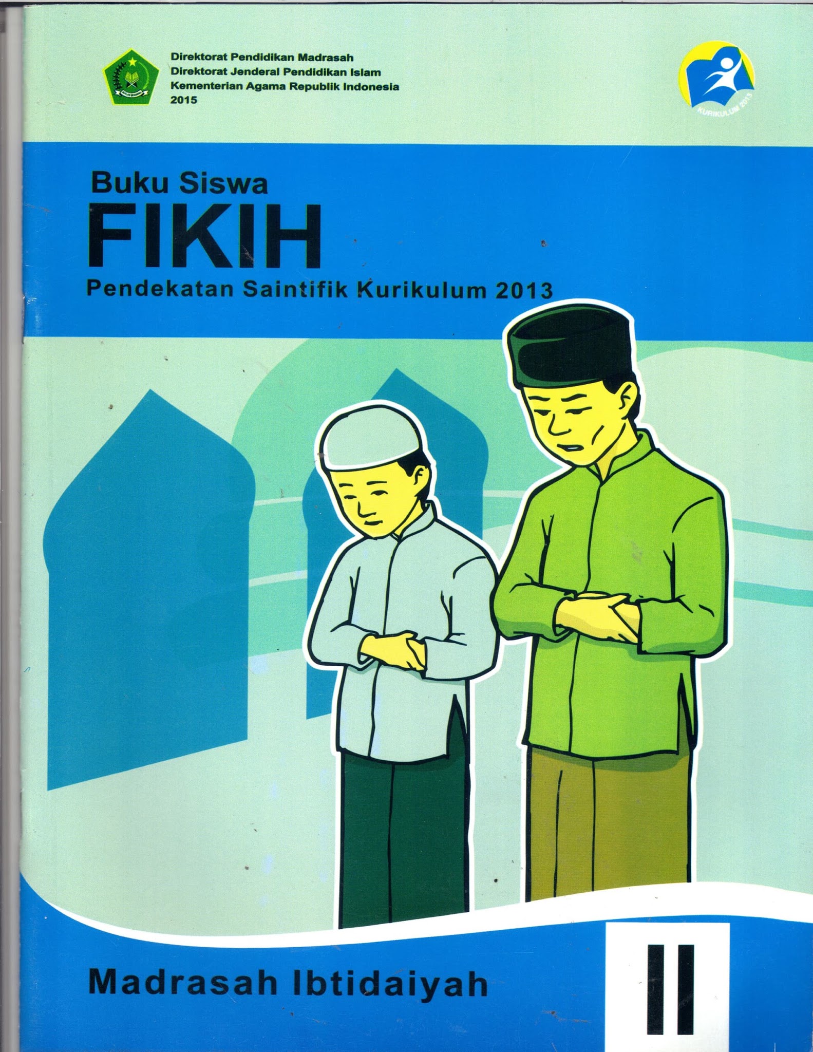 Buku Fikih MI Kelas 2 Kurikulum 2013 Edisi Terbaru 2018 - carakerjapro Buku Fikih MI Kelas 2 Kurikulum 2013 Edisi Terbaru 2018 - carakerjapro