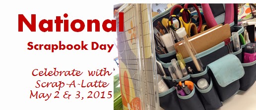 Scrap-A-Latte : Celebrate National Scrapbook Day With Us!
