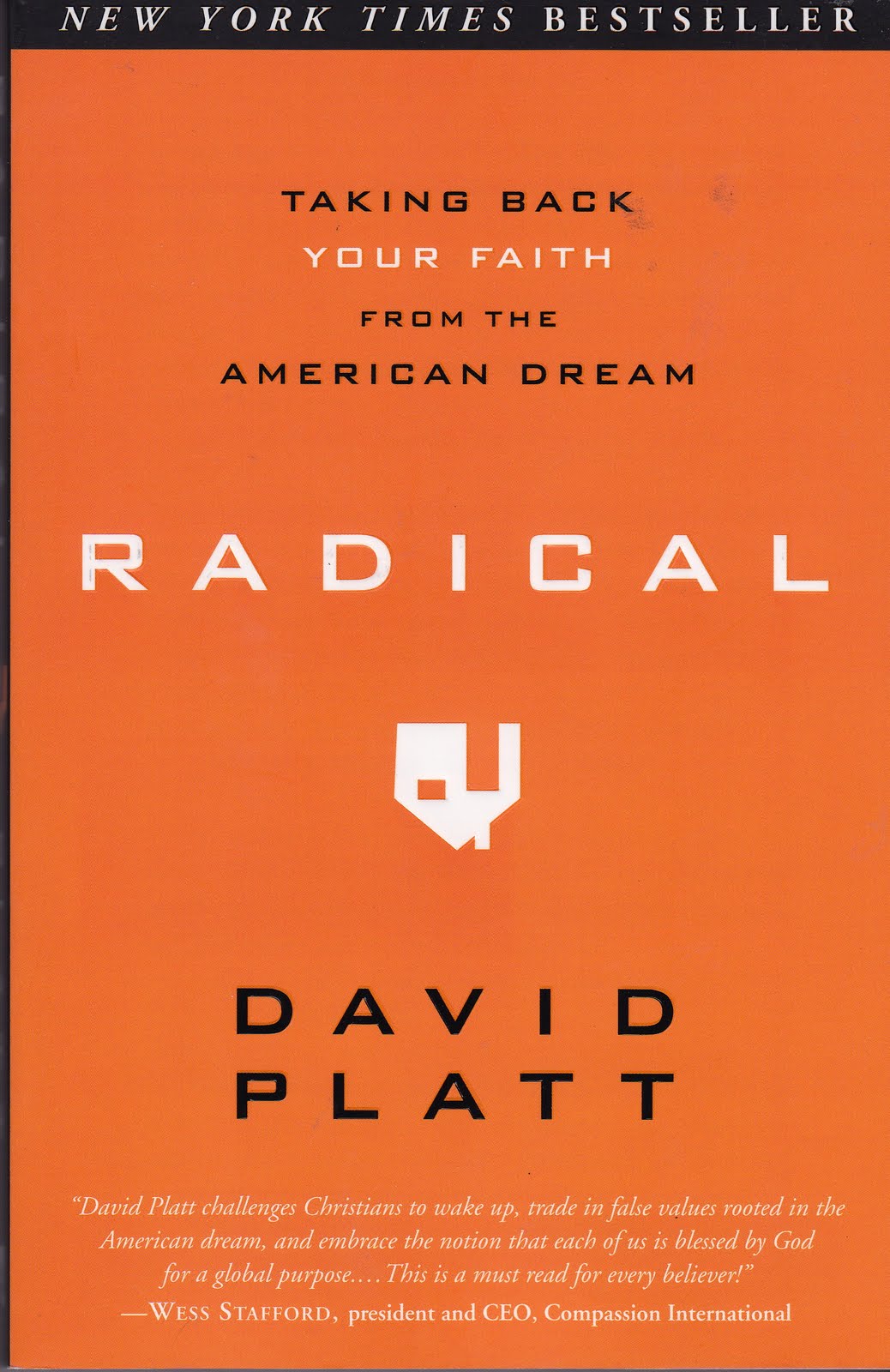Where He leads...: Radical: Taking Back Your Faith from the American Dream