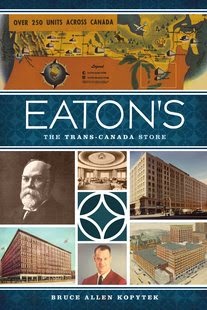 The Department Store Museum: The T. Eaton Co., Ltd., Winnipeg, Manitoba ...
