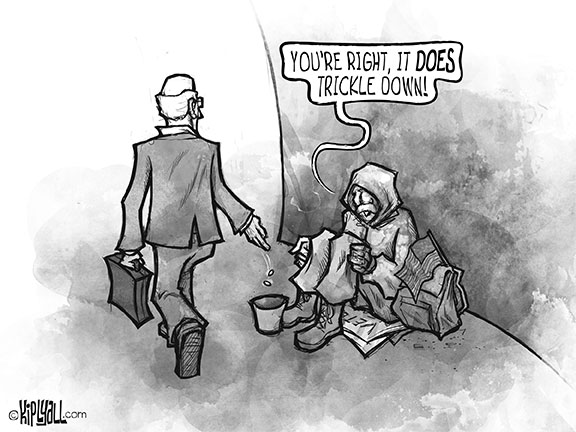 Kip Lyall: Cartoon: Trickle Down Economics