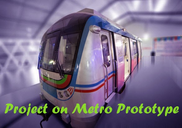 Autonomous Metro Prototype ECE Project Report - Free Final Year Project's