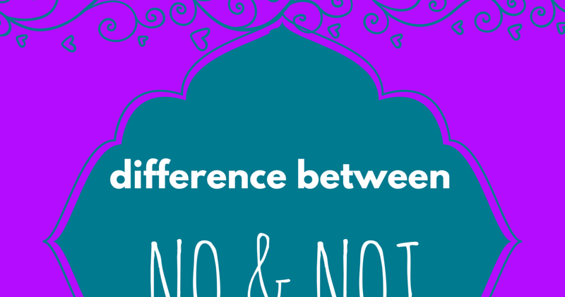 Valanglia: DIFFERENCE BETWEEN "NO" AND "NOT"