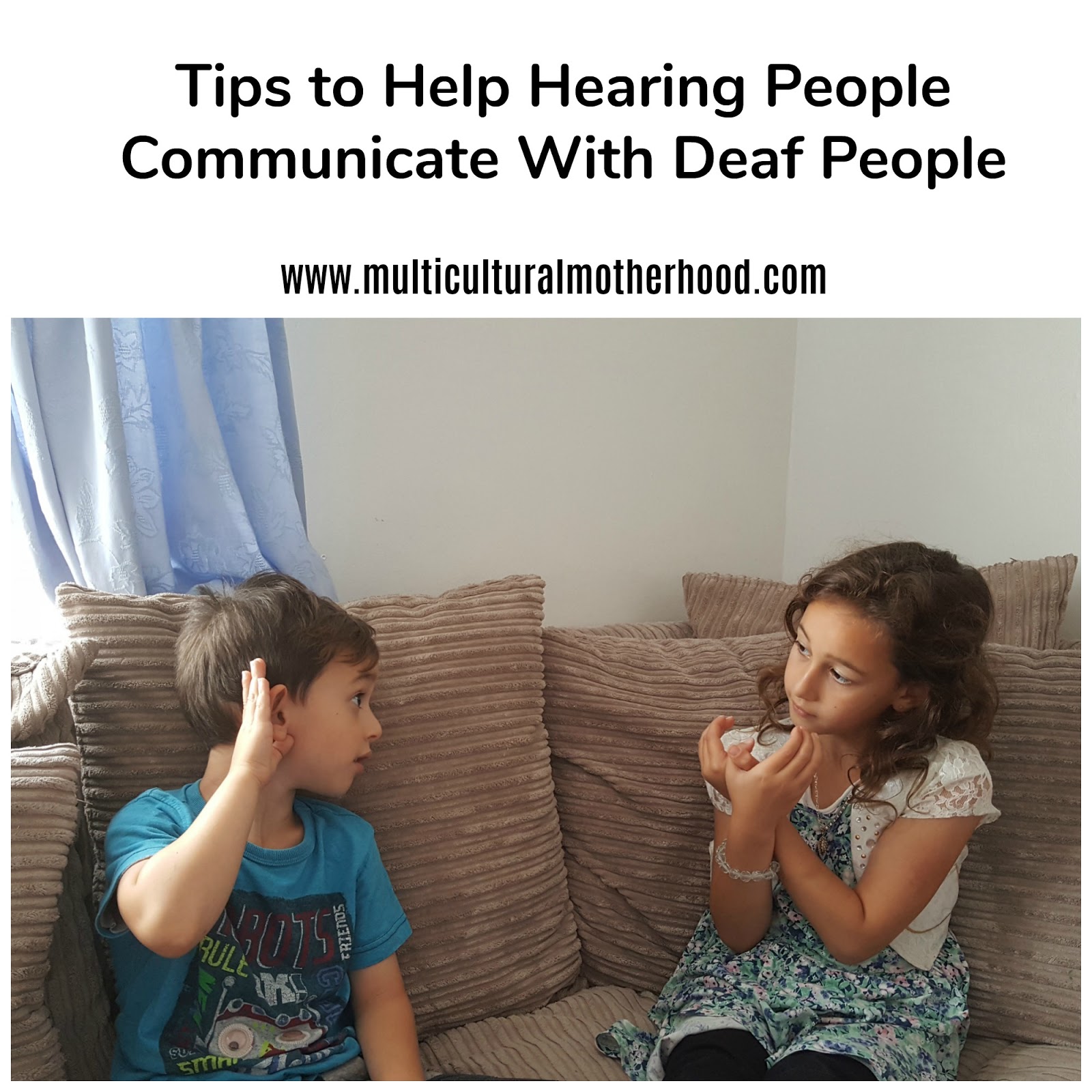 Tips to Help Hearing People Communicate With Deaf People ...