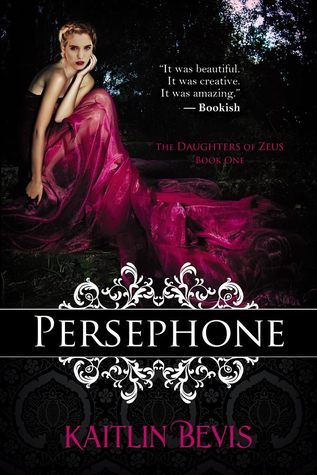 Saga Daughters of Zeus (Persephone) - Kaitlin Bevis - Desde Mil Corazones